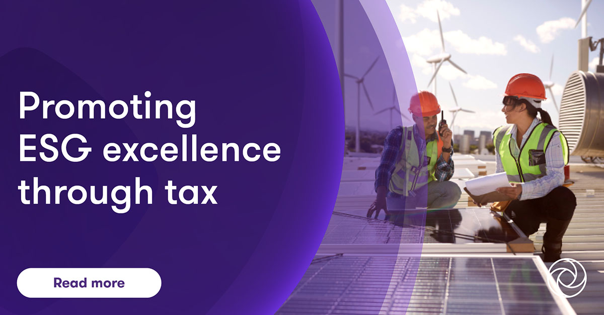 Promoting ESG excellence through tax | Grant Thornton
