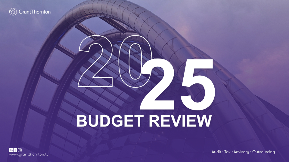 Budget Review 2025 Grant Thornton Trinidad And Tobago